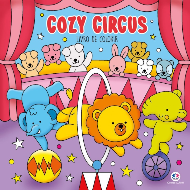 Cozy Circus - Para Colorir - Ciranda Cultural
