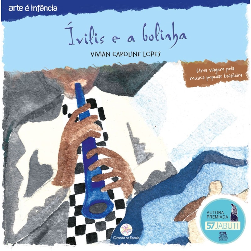 Livro Ívilis e a bolinha - Ciranda Cultural