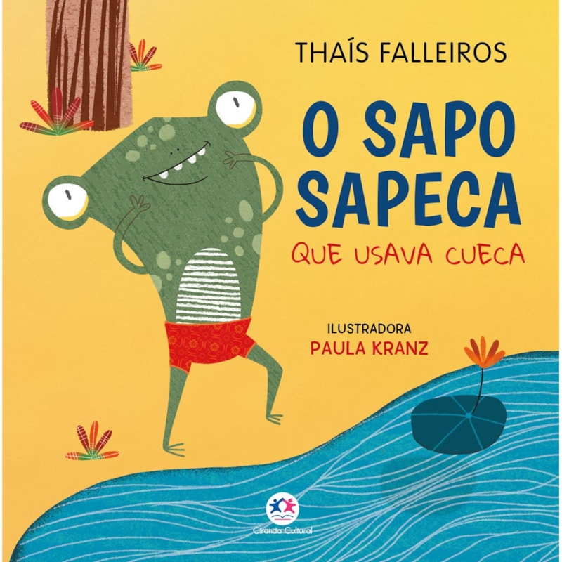 Livro O sapo sapeca que usava cueca - Ciranda Cultural