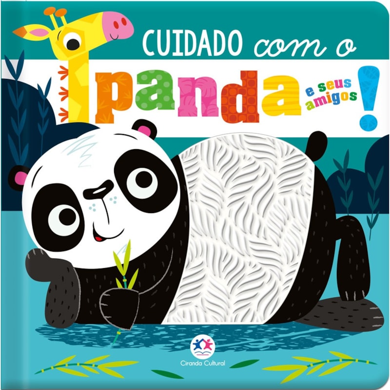 Livro Toque e sinta Cuidado com o panda e seus amigos! - Ciranda Cultural