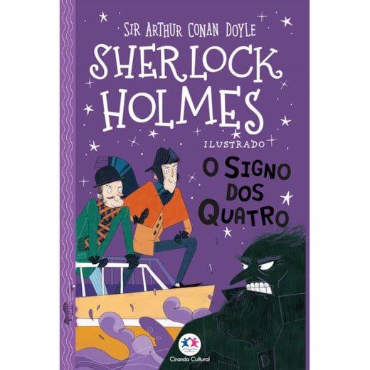 Sherlock Holmes ilustrado - O signo dos quatro - Ciranda Cultural Sherlock Holmes ilustrado - O signo dos quatro - Ciranda Cultural